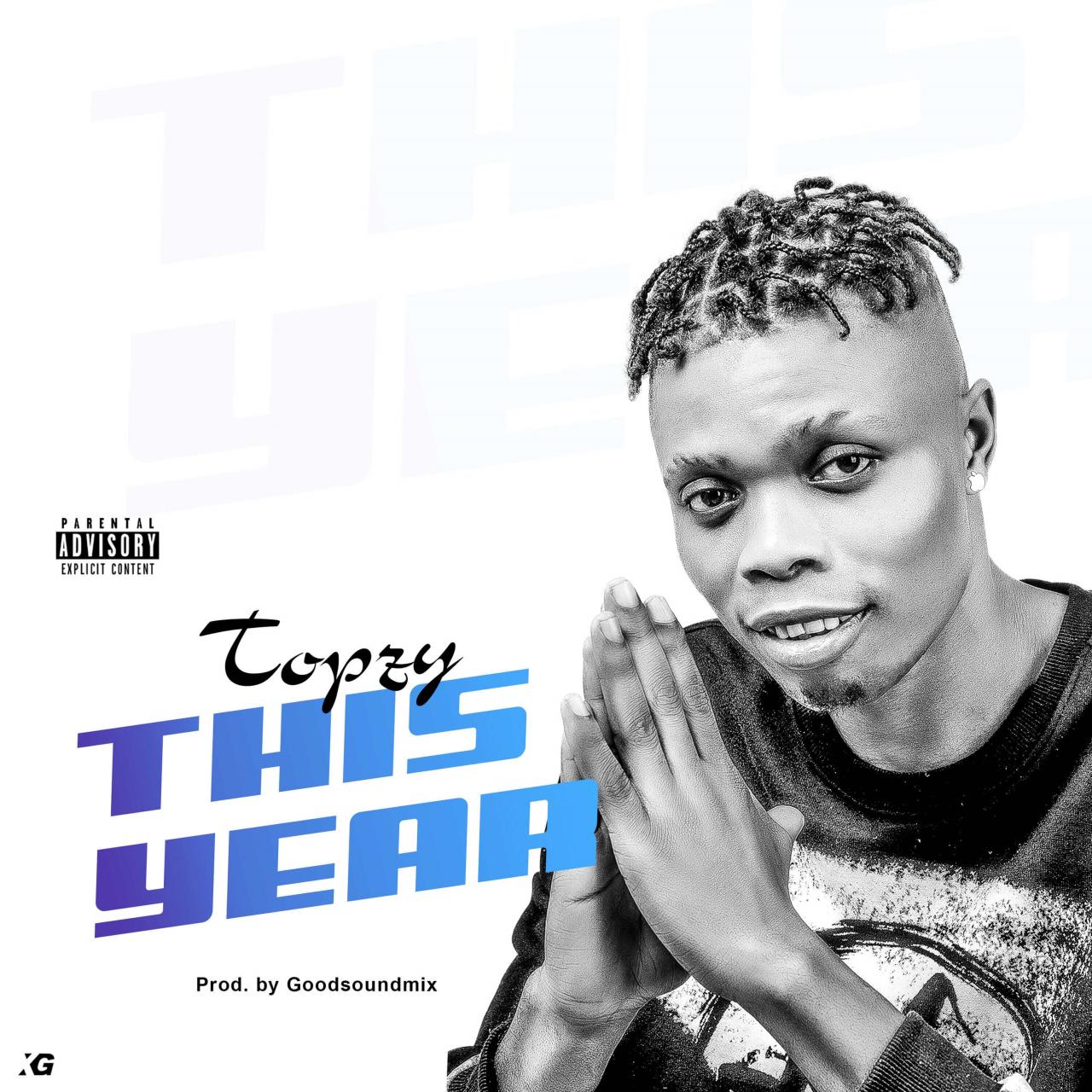 Topzy - This Year - (Mp3 Download) - Sweetloaded